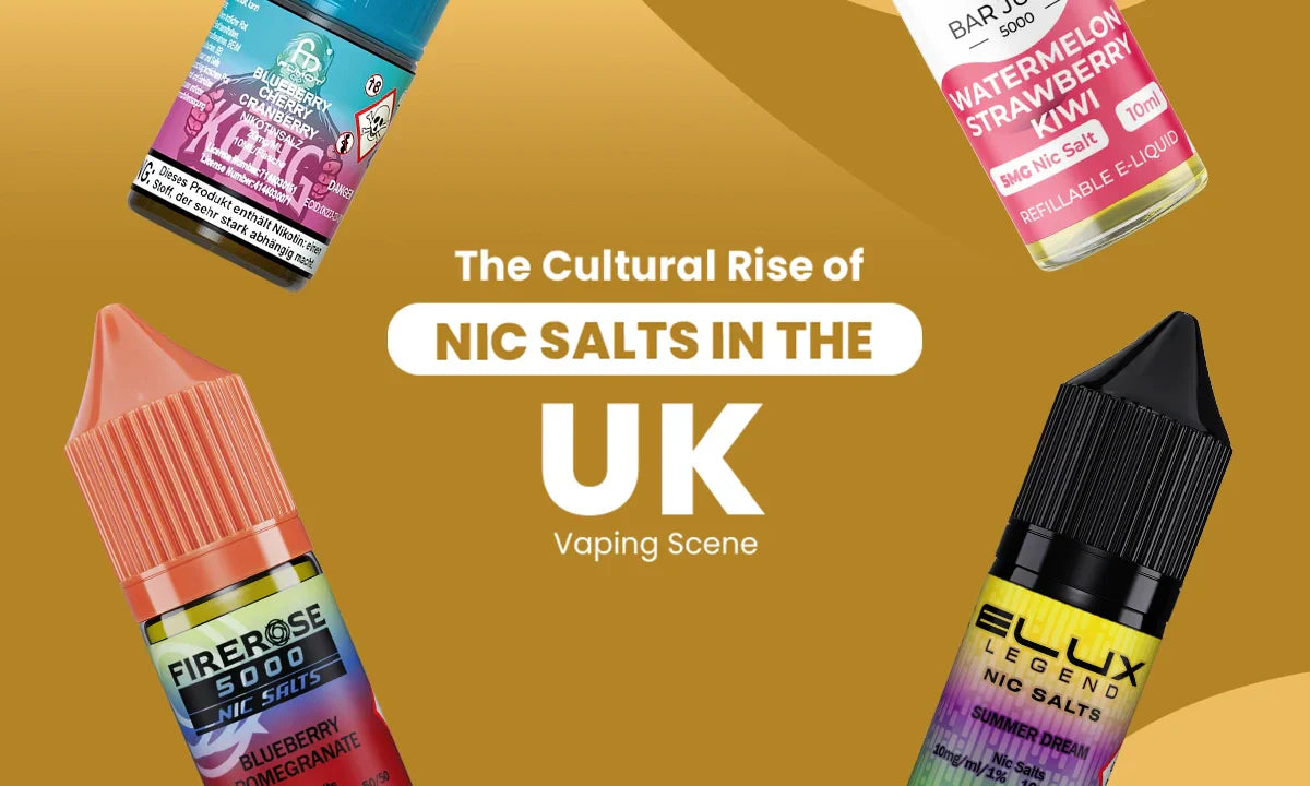 The Cultural Rise of Nic Salts in the UK Vaping Scene